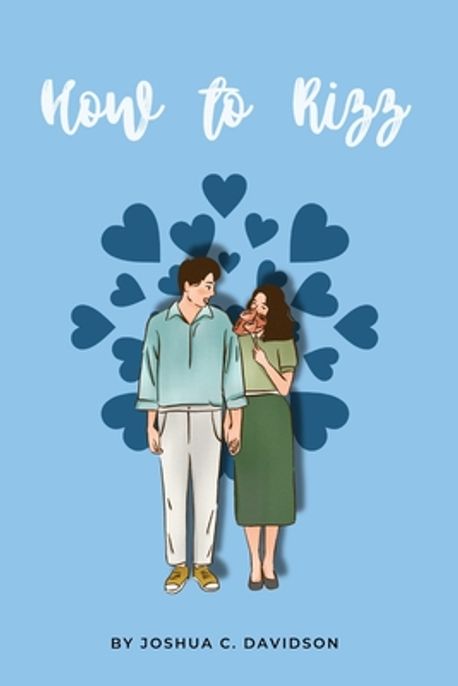 How to Rizz | Davidson, Joshua C. - 교보문고