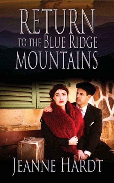 Return to the Blue Ridge Mountains | Hardt, Jeanne - 교보문고