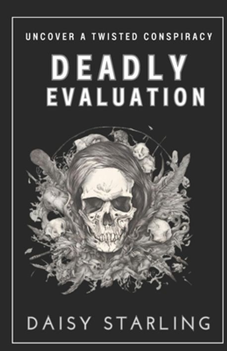 Deadly Evaluation | Starling, Daisy - 교보문고