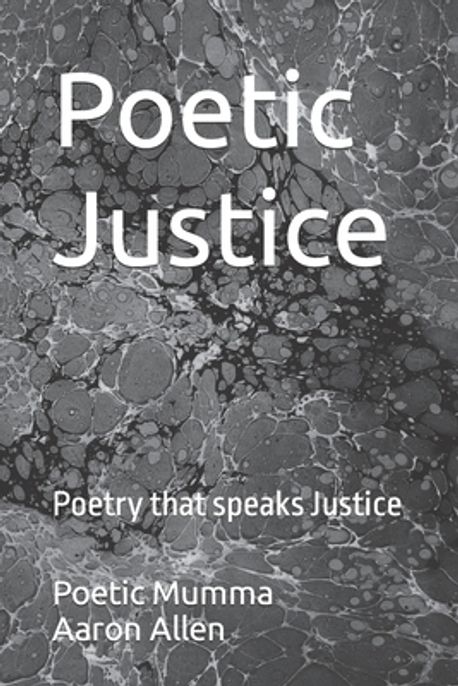 Poetic Justice | Aaron Allen, Poetic Mumma X. - 교보문고