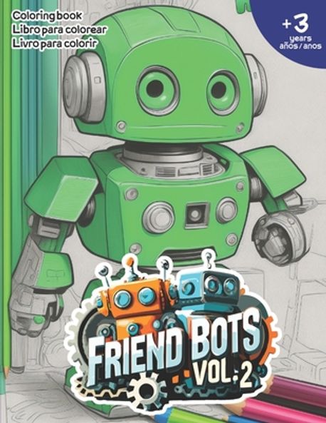 Friend Bots Vol.2 | Santos, Augusto Dos - 교보문고