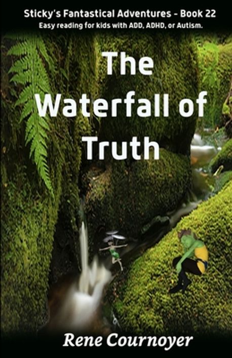 The Waterfall of Truth | Cournoyer, Rene - 교보문고