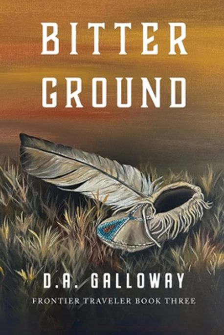 Bitter Ground | Galloway, D. a. - 교보문고