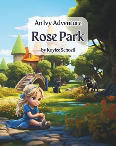 An Ivy Adventure - Rose Park | Designs, Loka - 교보문고