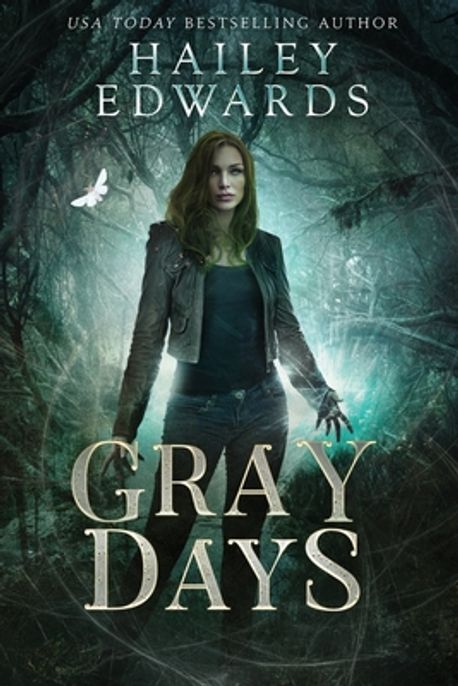 Gray Days | Edwards, Hailey - 교보문고
