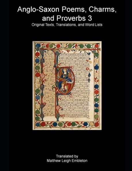 Anglo-Saxon Poems, Charms, and Proverbs 3 | Anonymous - 교보문고