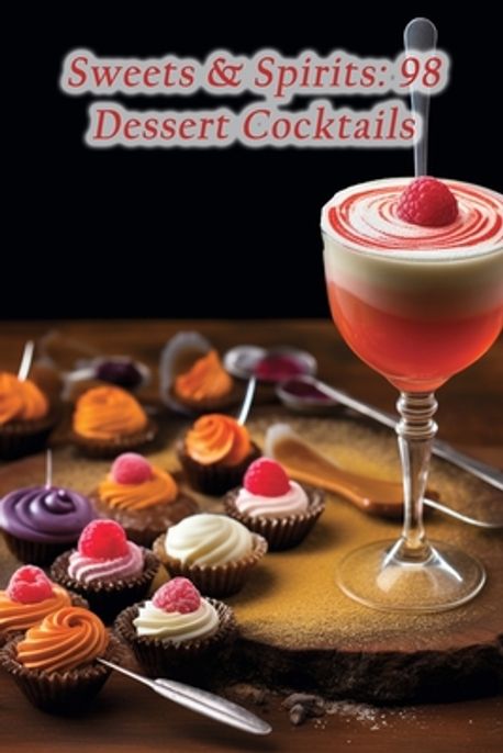 Sweets & Spirits | Kitchen, Farmhouse Fare - 교보문고