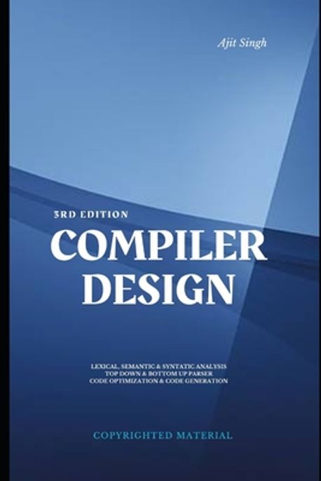 Compiler Design | Singh, Ajit - 교보문고