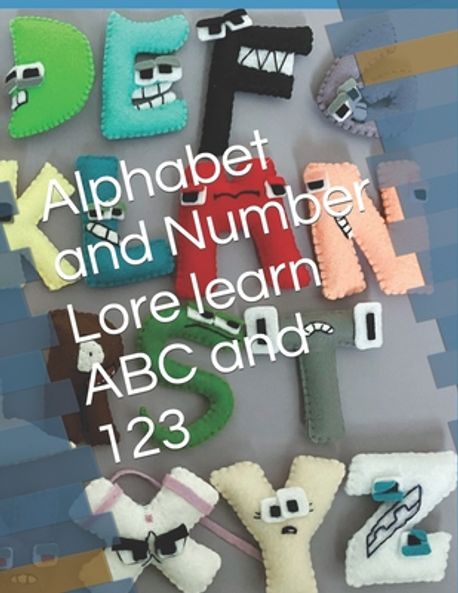 Alphabet and Number Lore learn ABC and 123 | Patterns, Pandelza - 교보문고