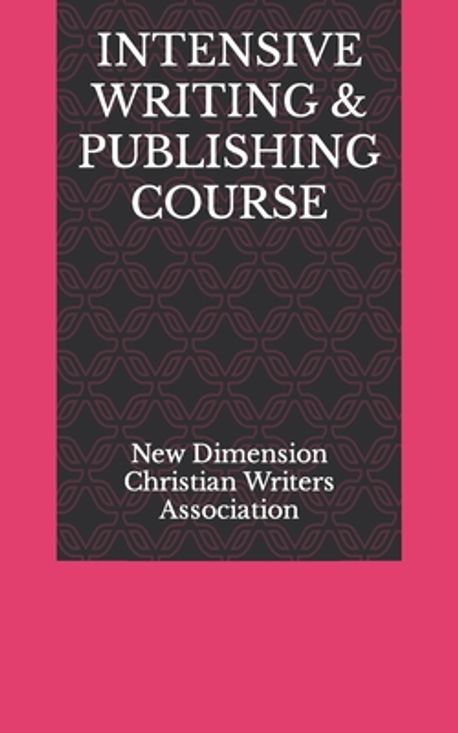 Intensive Writing & Publishing Course | Christian Writers Association ...