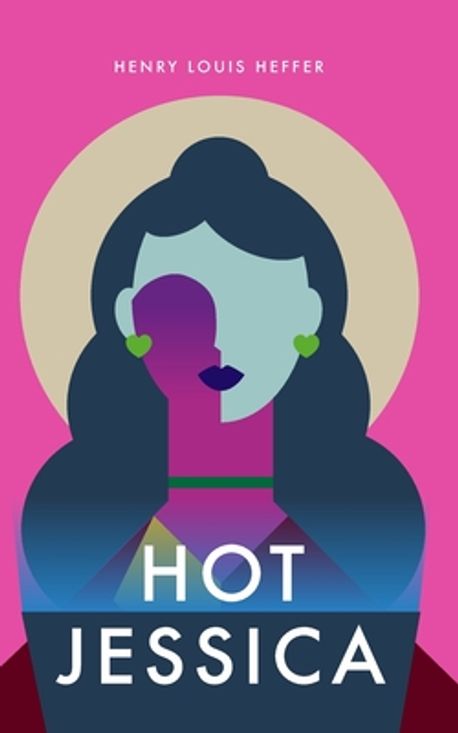 Hot Jessica | Heffer, Henry Louis - 교보문고