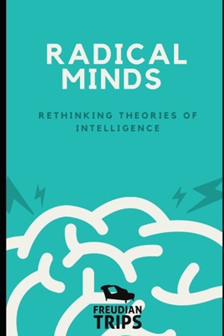 Radical Minds | Trips, Freudian - 교보문고