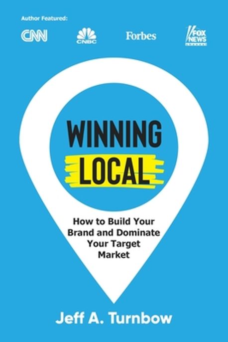 Winning Local | Turnbow, Jeff A. - 교보문고
