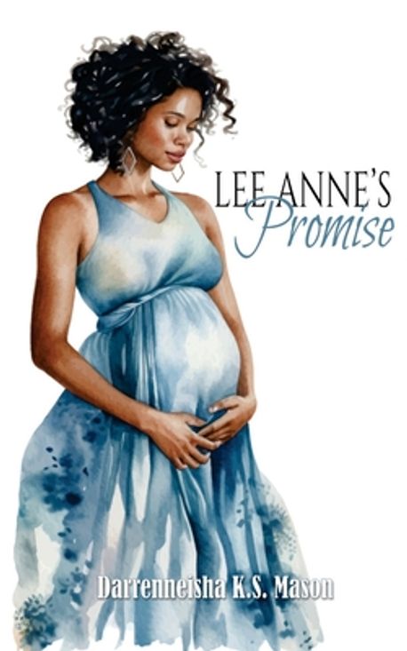 Lee Anne's Promise | Mason, Darrenneisha K. S. - 교보문고