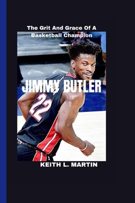 Jimmy Butler | L. Martin, Keith - 교보문고