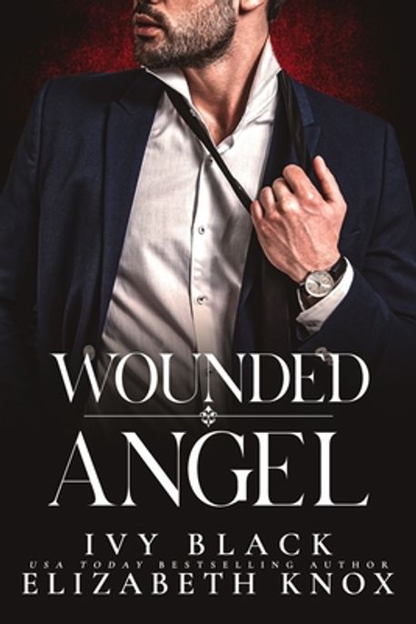 Wounded Angel | Knox, Elizabeth - 교보문고