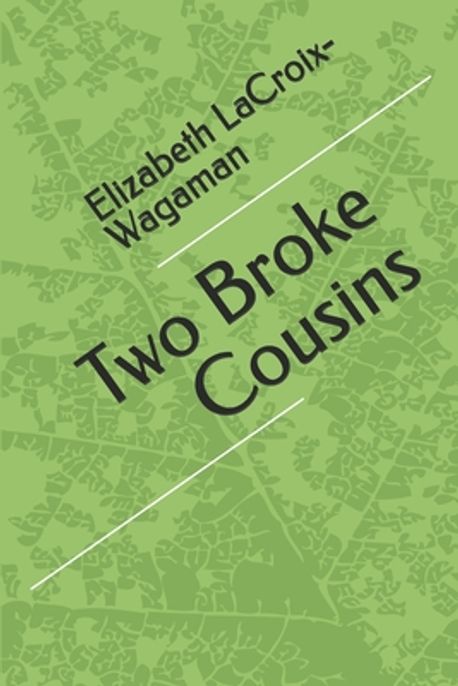 Two Broke Cousins | Lockney, Mathew - 교보문고