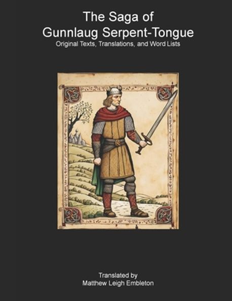 The Saga of Gunnlaug Serpent-Tongue | Embleton, Matthew Leigh - 교보문고