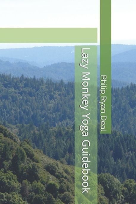 Lazy Monkey Yoga Guide Book | Deal, Philip Ryan - 교보문고