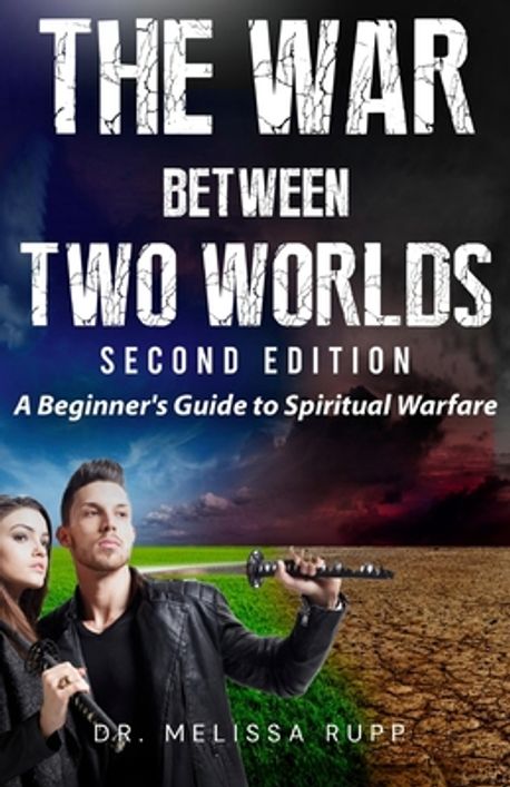 The War Between Two Worlds, 2nd Edition | Rupp, Melissa - 교보문고