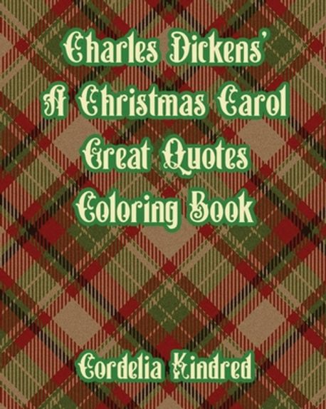 Charles Dickens' A Christmas Carol Great Quotes Coloring Book | Dickens ...