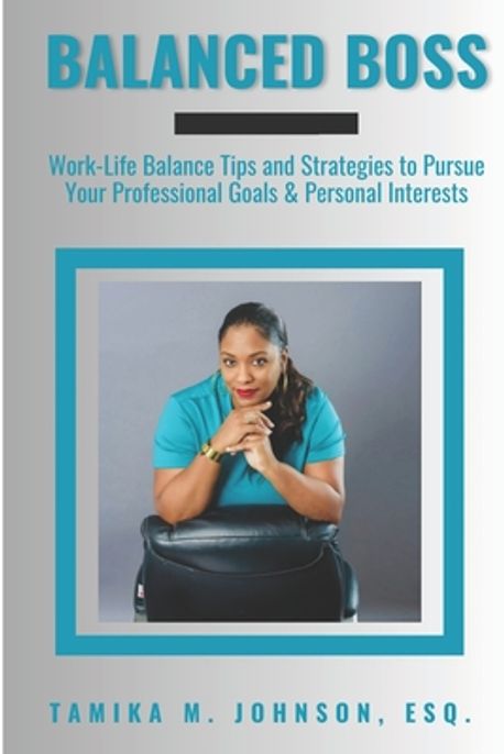 Balanced Boss | Johnson, Tamika M. - 교보문고