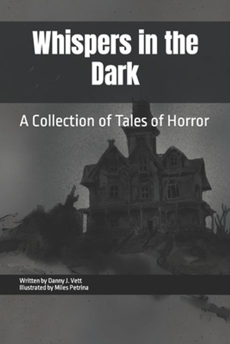 Whispers in the Dark | Petrina, Miles - 교보문고