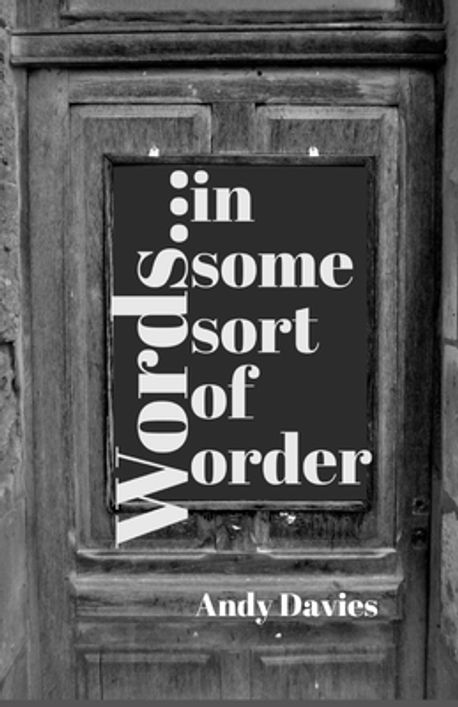 Words...In Some Sort of Order | Davies, Andy - 교보문고