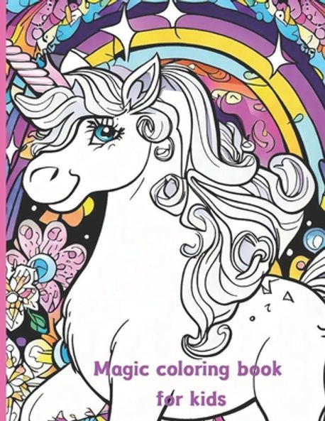 Magic Coloring Book for Kids | Gomez Joisac, Jorge - 교보문고