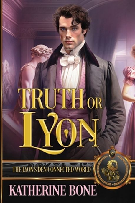 Truth or Lyon | Bone, Katherine - 교보문고