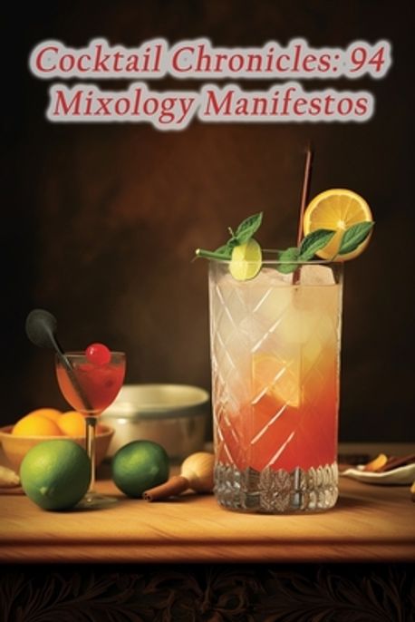 Cocktail Chronicles | Palette, The Tasty - 교보문고