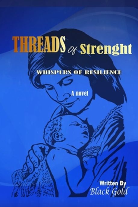 Threads Of Strength | Gold, Black - 교보문고