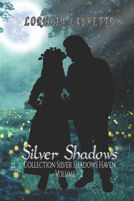 Silver Shadows | Libretto, Lorelei - 교보문고