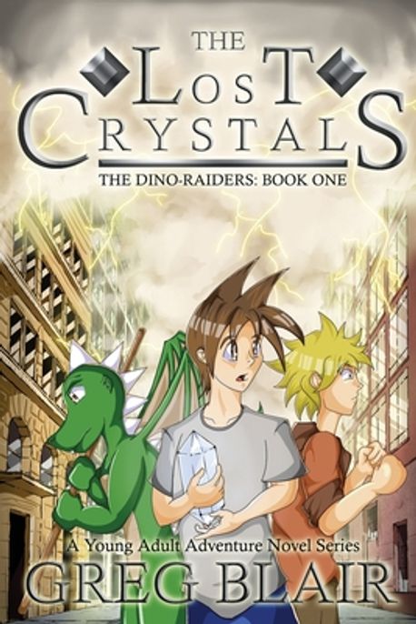 The Lost Crystals | Blair, Greg - 교보문고