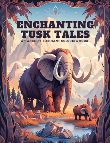 Enchanting Tusk Tales | Color, Globee - 교보문고