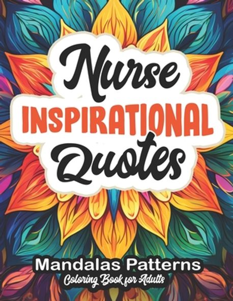 Inspirational Coloring for Nurses | Carolyn2pub - 교보문고