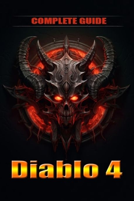 Diablo 4 Complete Guide and walkthrough | Deti Aslakhanov - 교보문고
