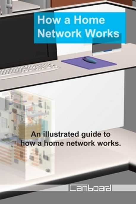 How a Home Network Works | Publishing, Camboard - 교보문고