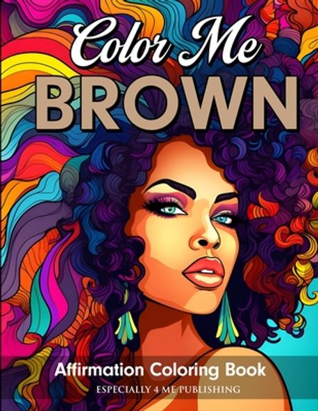 Color Me Brown | Rouse, Angelise M. - 교보문고