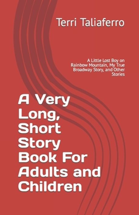 A Very Long, Short Story Book For Adults and Children | Taliaferro ...