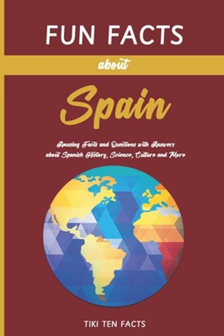 Fun Facts about Spain | Ten Facts, Tiki - 교보문고