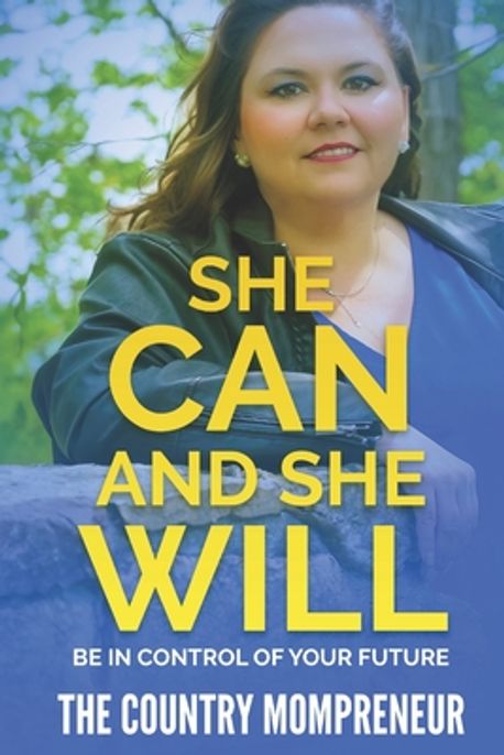 She Can and She Will | Mompreneur, The Country - 교보문고