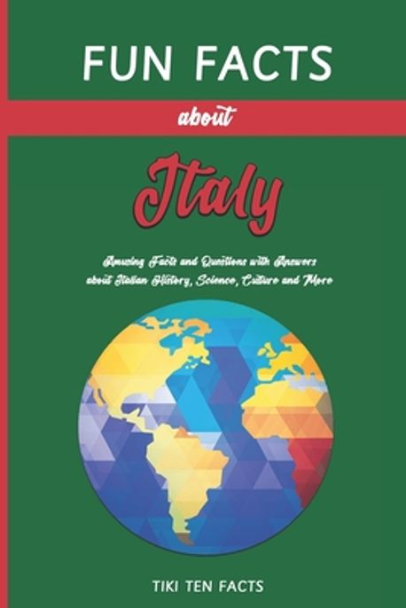 Fun Facts about Italy | Ten Facts, Tiki - 교보문고