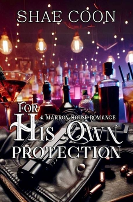 For His Own Protection | Coon, Shae - 교보문고