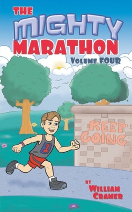 The Mighty Marathon volume 4 | Cramer, William - 교보문고