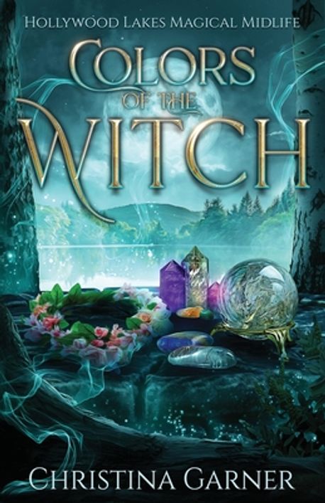 Colors of the Witch | Garner, Christina - 교보문고