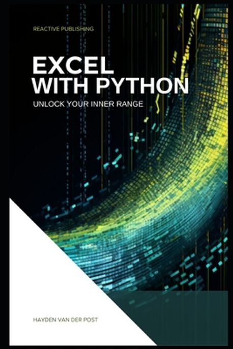 Excel With Python | Van Der Post, Hayden - 교보문고