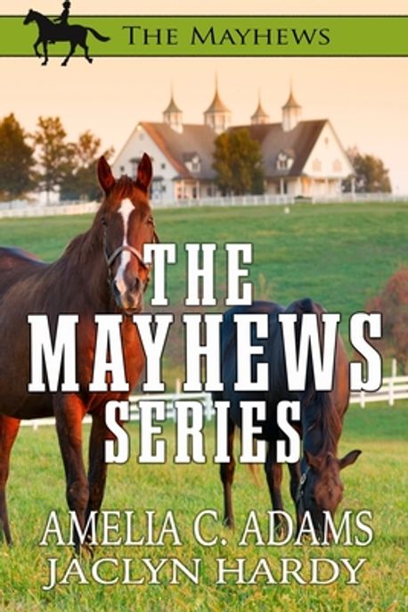 The Mayhews Series | Adams, Amelia C. - 교보문고
