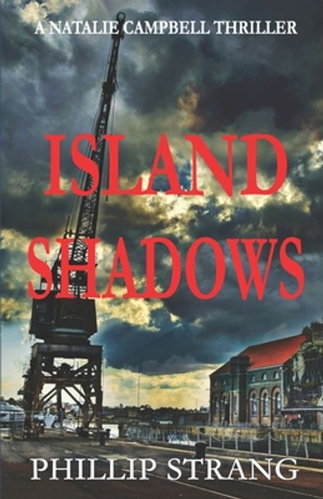 Island Shadows | Strang, Phillip - 교보문고