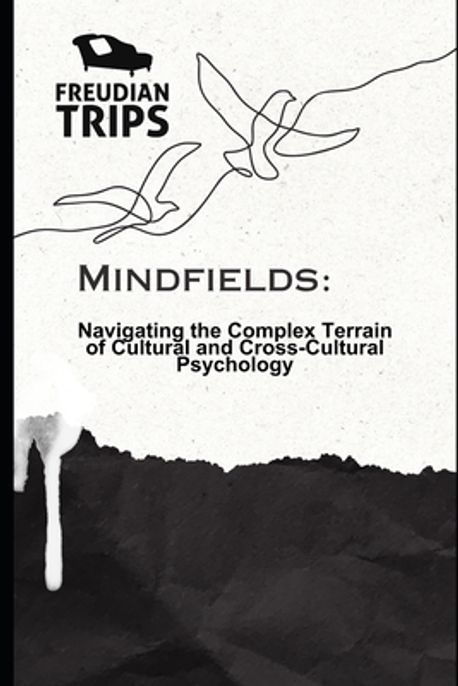 Mindfields | Trips, Freudian - 교보문고